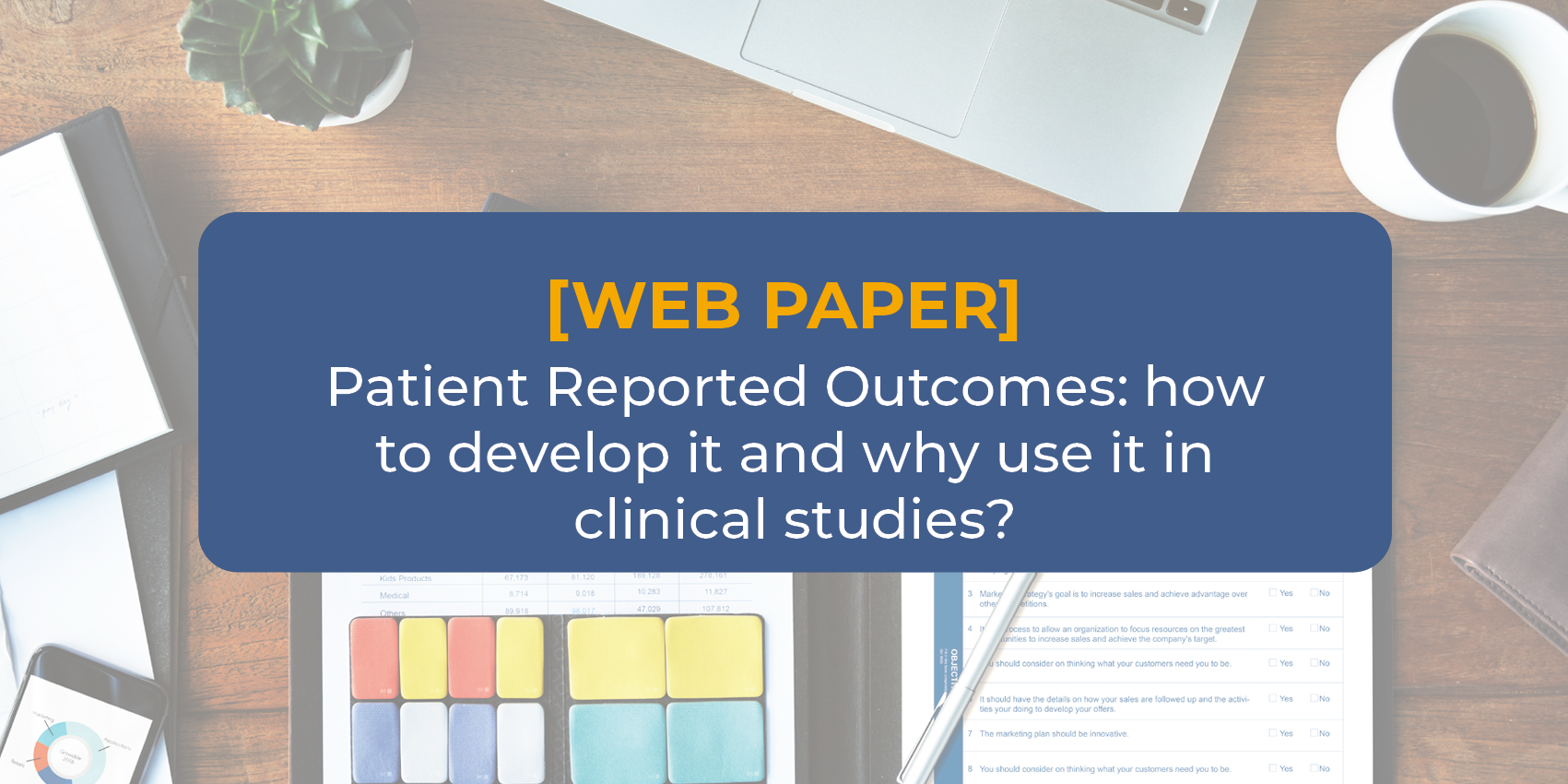 [WEBPAPER] Patient Reported Outcomes: how to develop it and why use it ...